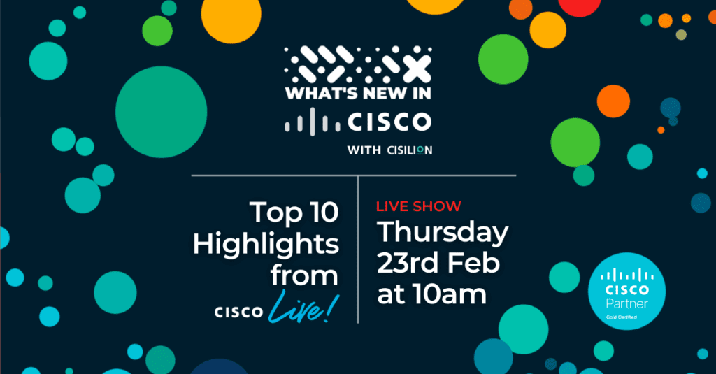 Cisco Live: Cisilion's Top Highlights | Watch On-Demand - Events - Cisilion